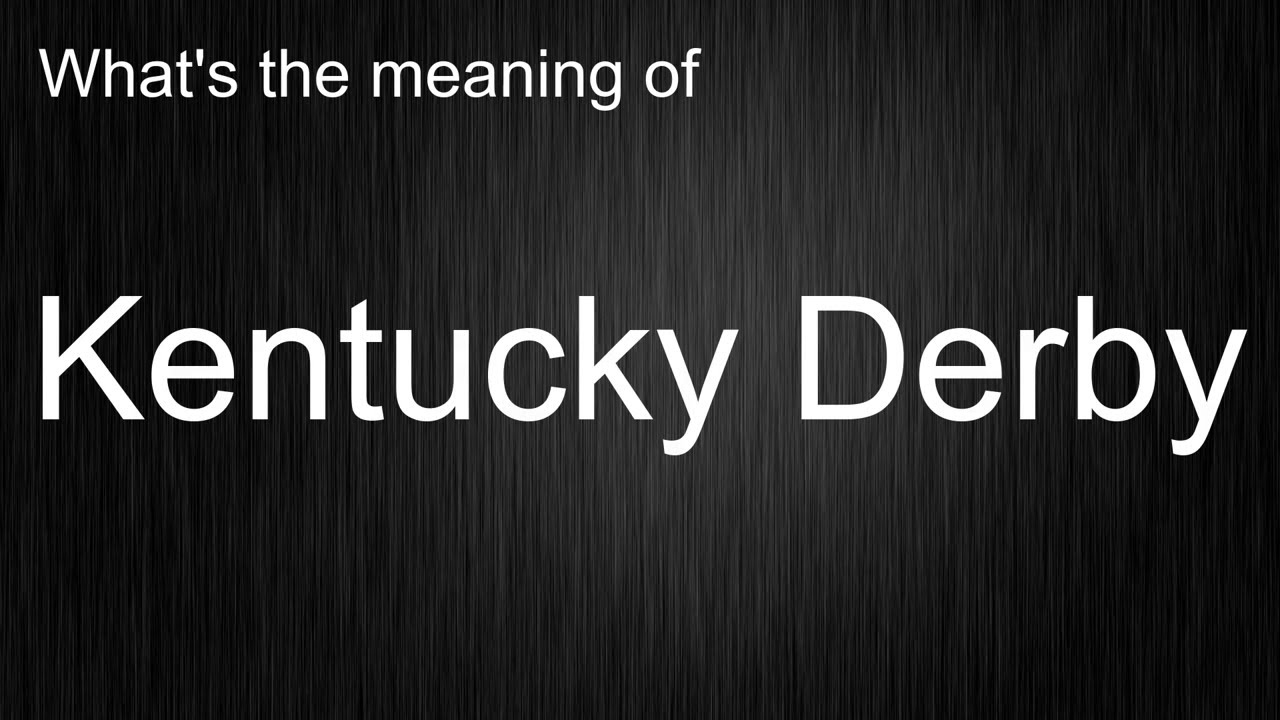 Unlock the Hidden Power of the Word Kentucky Derby! Standard English ...