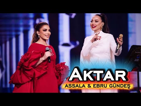 Assala & Ebru Gündeş - Ah Yar Çağırsan Gelmem Mi? I Aktar (Prod. Elsen Pro)