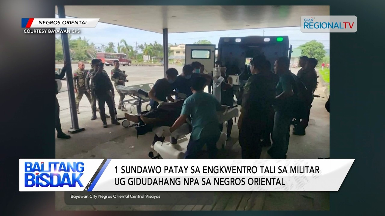 1 ka Sundawo, Patay sa Engkwentro sa Negros Oriental | Balitang Bisdak ...