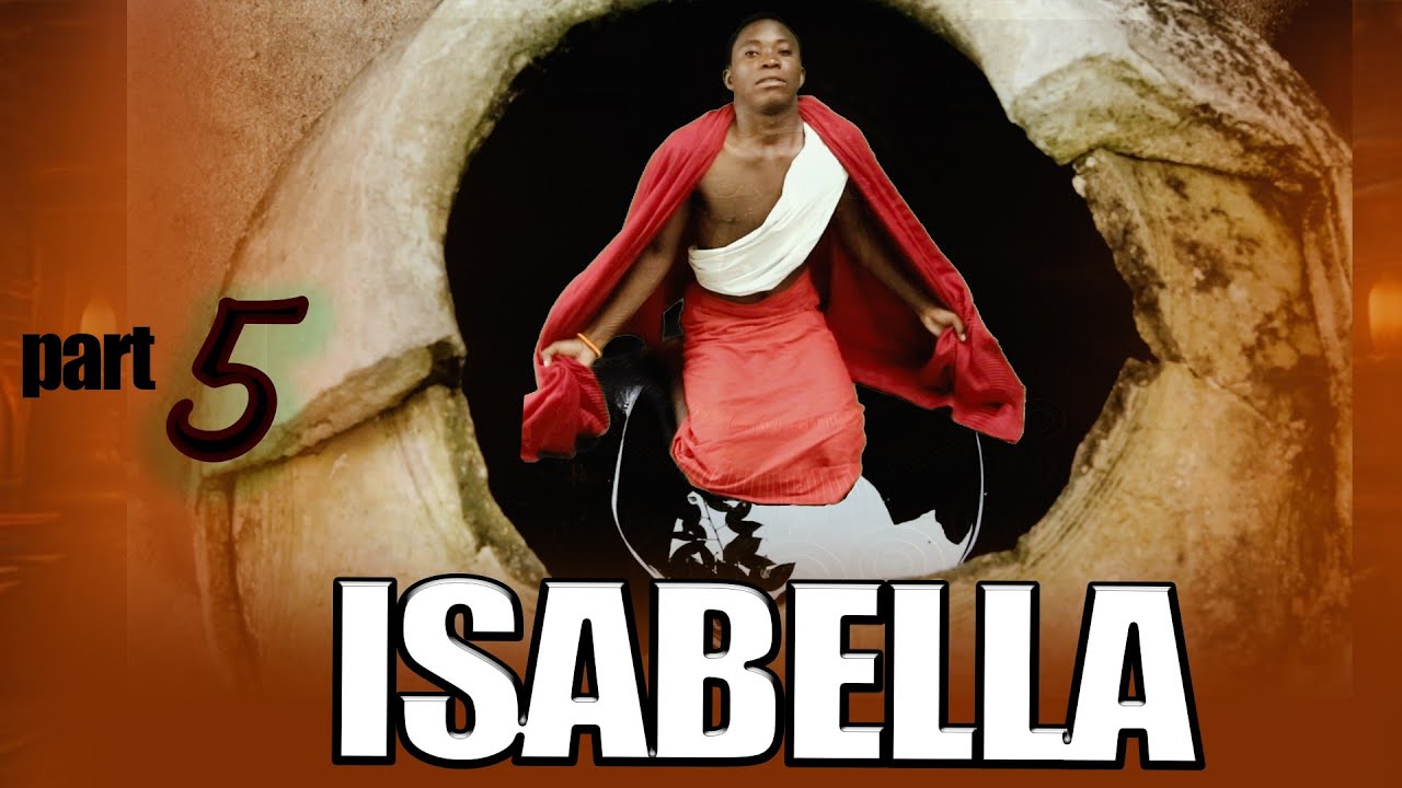 ISABELLA part | 5 | | story tamu | Full movi - YouTube