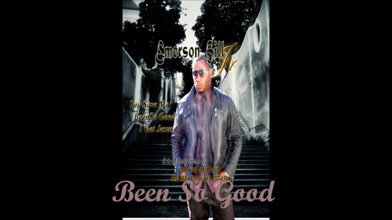 Emerson Hill Jr *New Music* 2012 Been So Good - YouTube