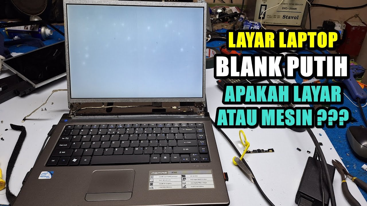 LAPTOP LAYAR BLANK PUTIH APAKAH LAYAR RUSAK - YouTube