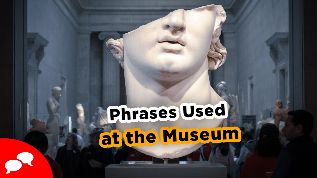 Useful Phrases at the Museum in English - YouTube