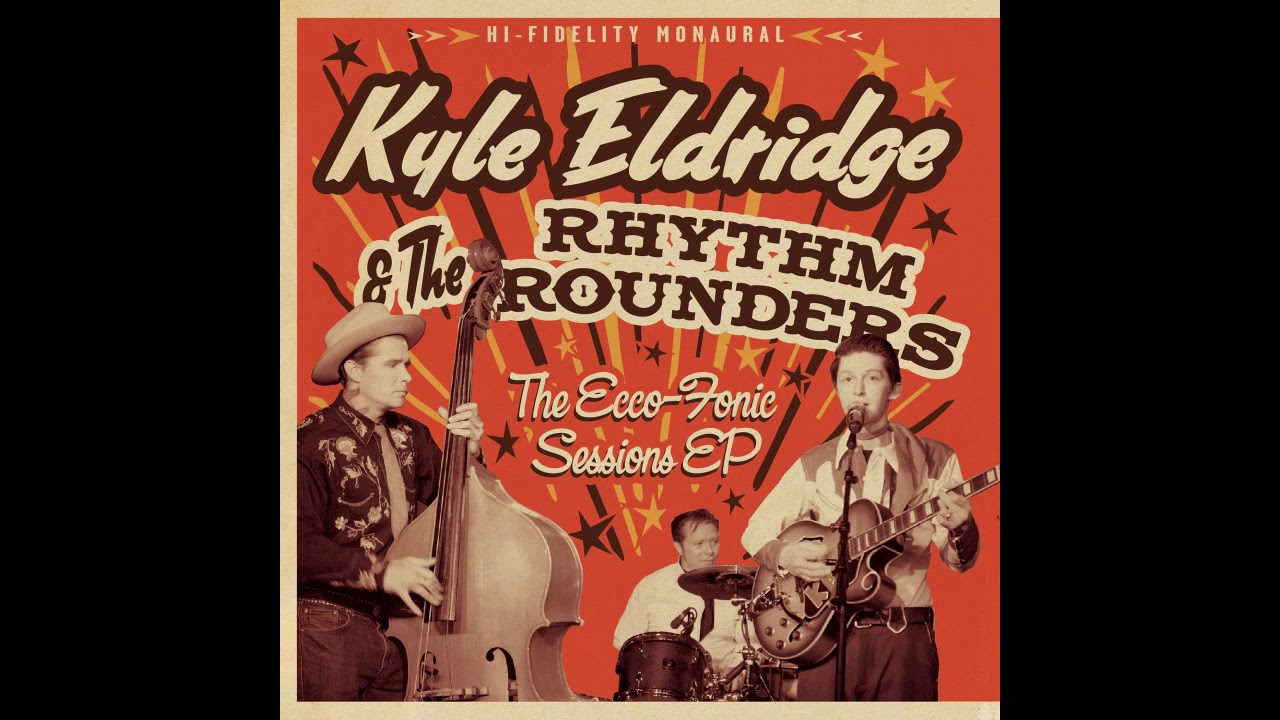 Kyle Eldridge & The Rhythm Rounders Eccofonic Session Promo Reel - YouTube