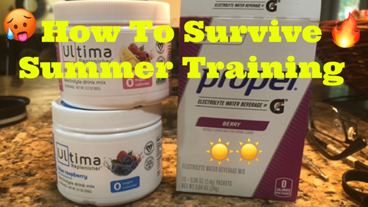 HOW TO SURVIVE SUMMER TRAINING!!! / Tips To Feel Your Best In The ...