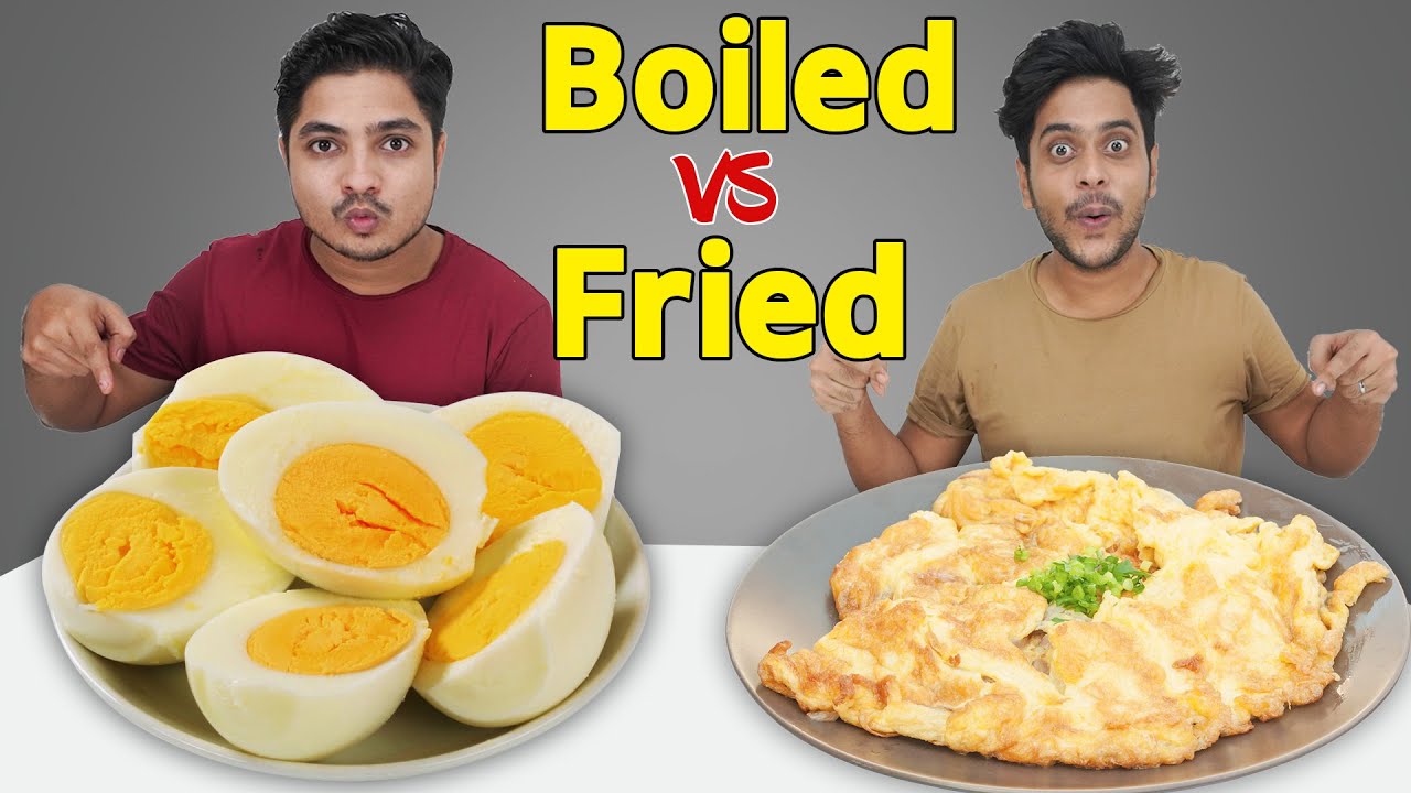 Boiled vs Fried Eating Challenge || Friends Food Challenge - YouTube