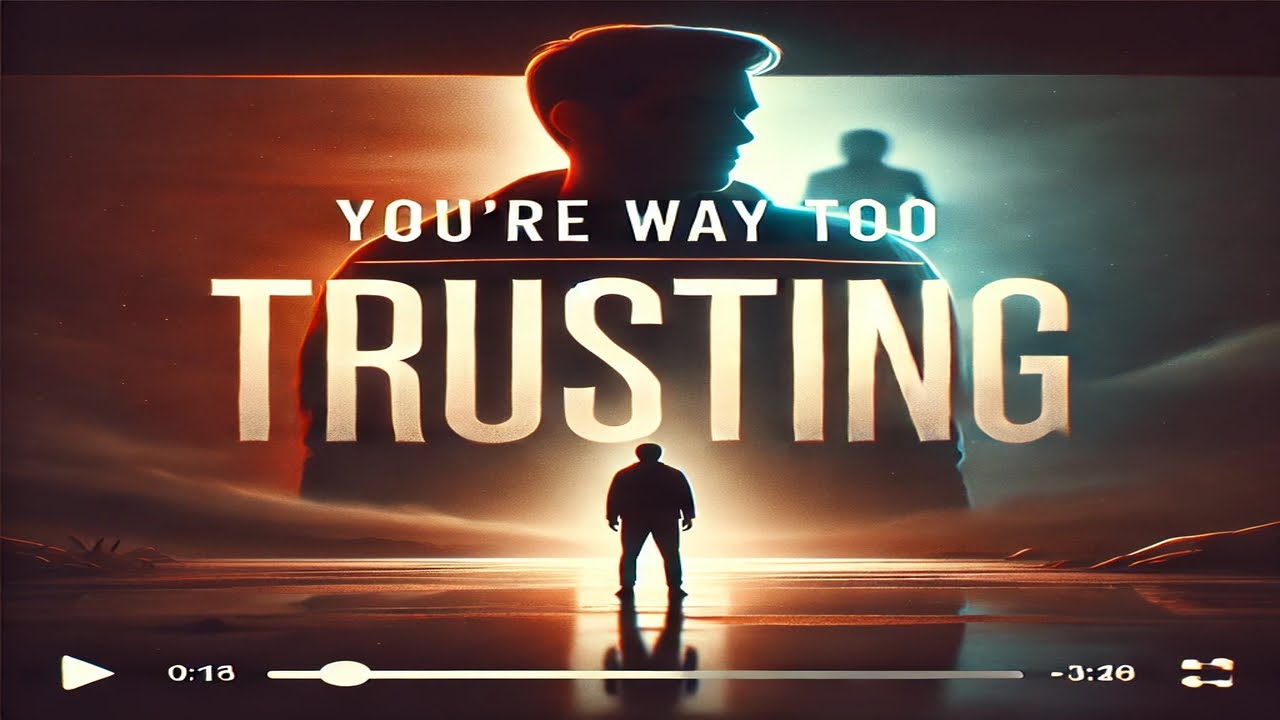 God Says STOP 🛑 … Your WAY Too Trusting - YouTube