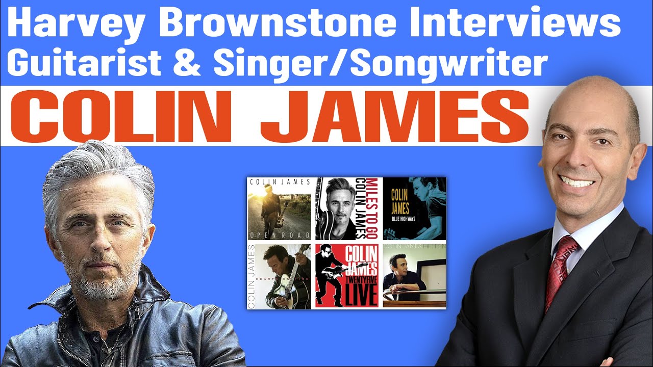 Harvey Brownstone Interview with Colin James, Guitarist & Singer ...