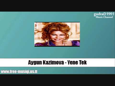 Aygun Kazimova - Yene Tek [mp3]
