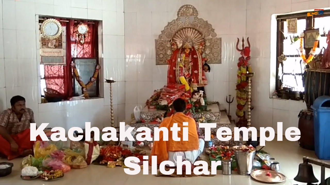 kachakanti Mandir (Temple), Udharbond, Silchar, Assam - YouTube