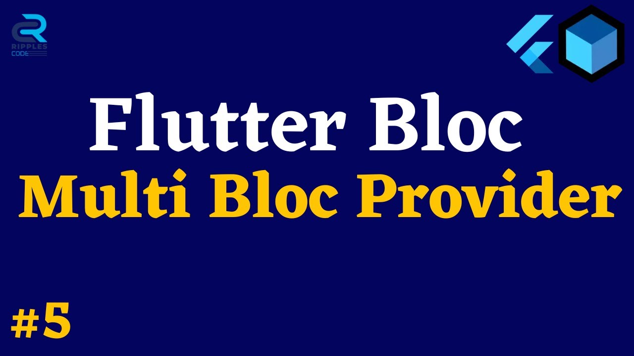 #5 || Multi Bloc Provider || Flutter Bloc & Cubit Tutorial - YouTube