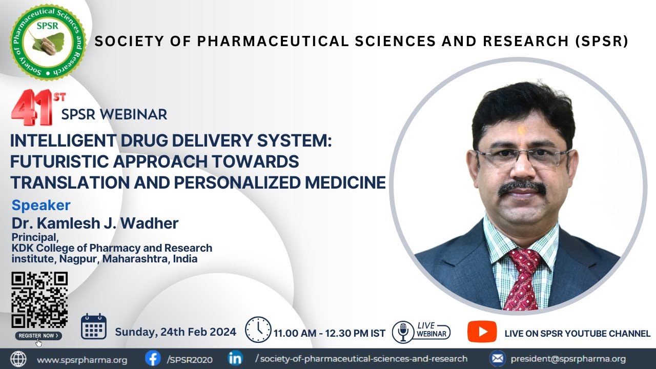 41st SPSR Webinar on ‘Intelligent Drug delivery system: Futuristic ...