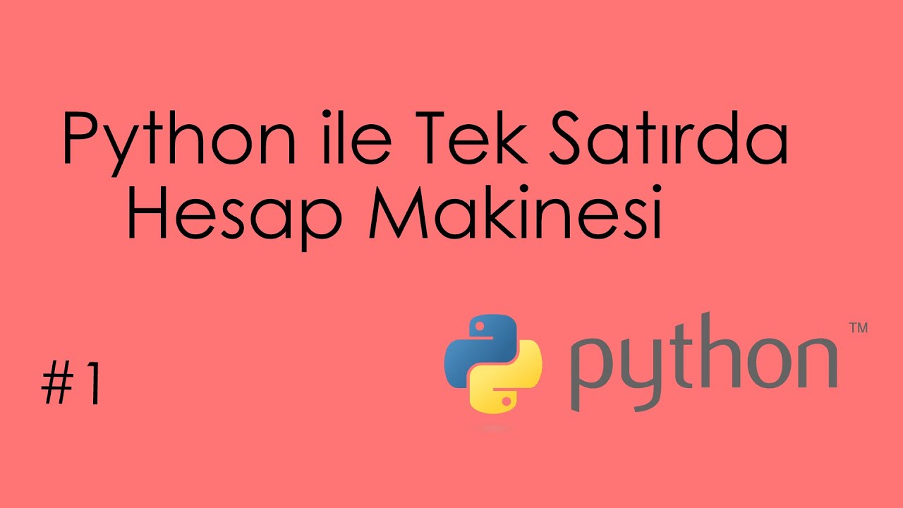 Python ile Tek Satırda Hesap Makinesi | Python Projeleri #1 - YouTube