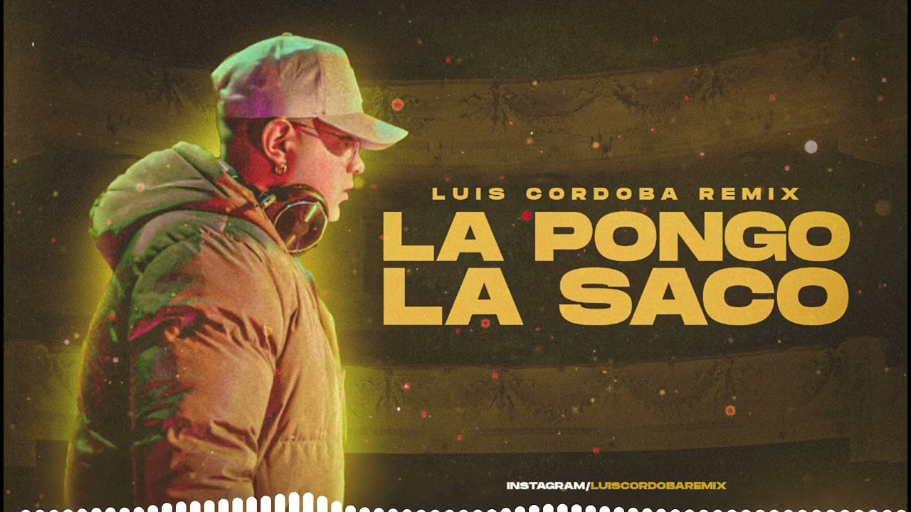 LA PONGO LA SACO RKT - CALLEJERO FINO ️ LUIS CORDOBA REMIX ️ MISION 10 ...