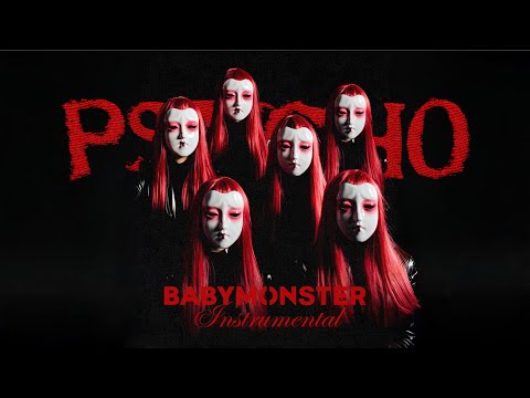 🎧 BABYMONSTER – “PSYCHO” (Official Instrumental Audio)