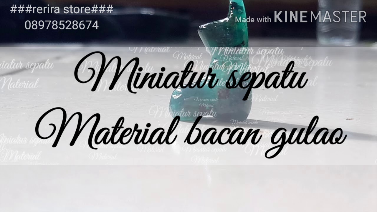 Miniatur sepatu#Material bacan gulao kristal#minat wa08978528674 - YouTube