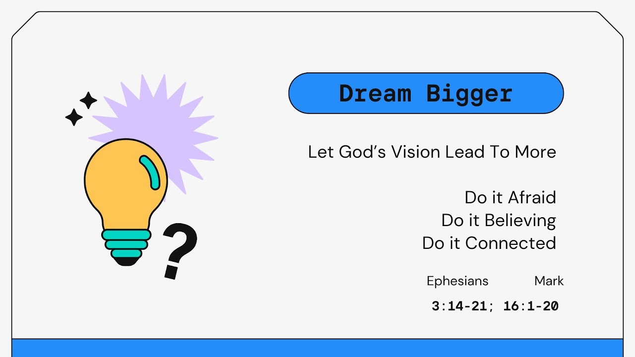 Dream Bigger Sermon - YouTube