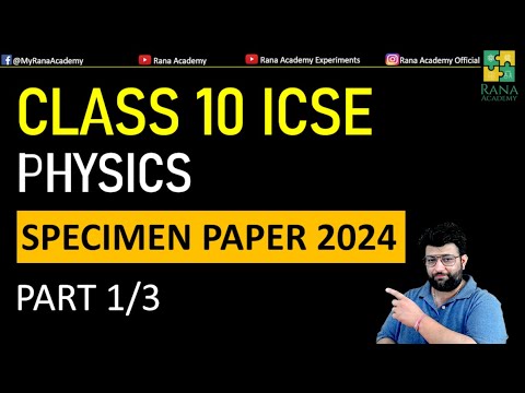 CLASS 10 ICSE PHYSICS SPECIMEN PAPER 2024 | PART 1-3 - YouTube