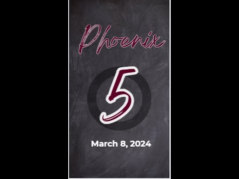 Phoenix 5 - 3.8.24 - YouTube