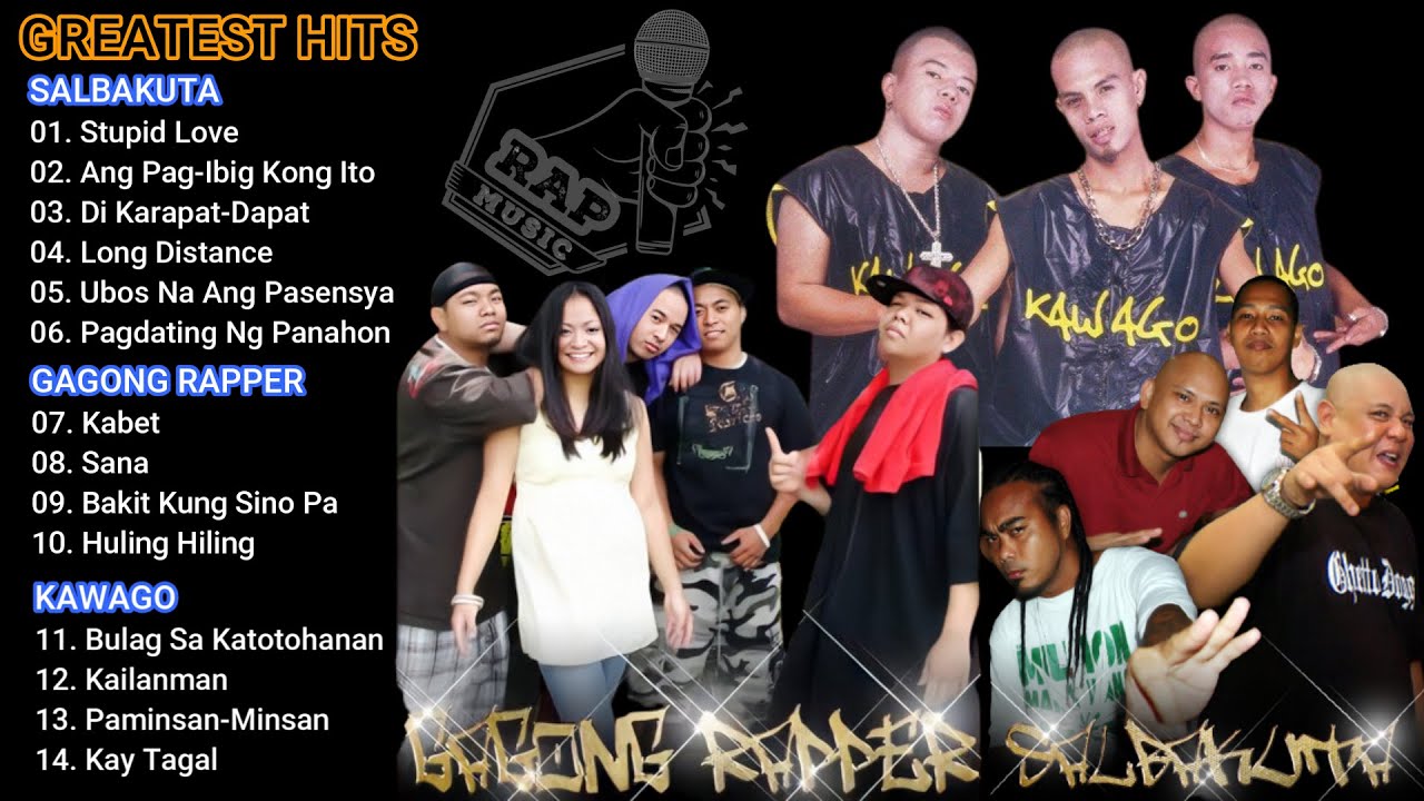 Salbakuta, Gagong Rapper and Kawago Greatest Hits - OPM Rap - YouTube