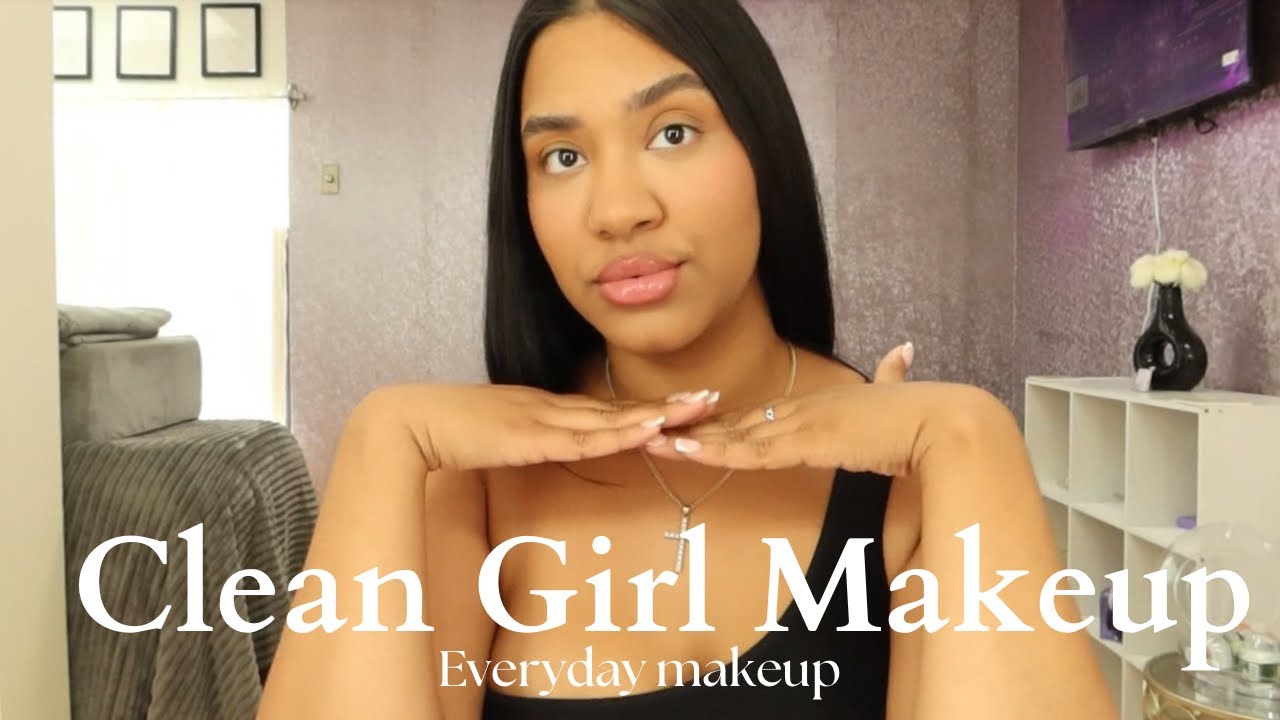 Clean girl makeup look | everyday makeup - YouTube