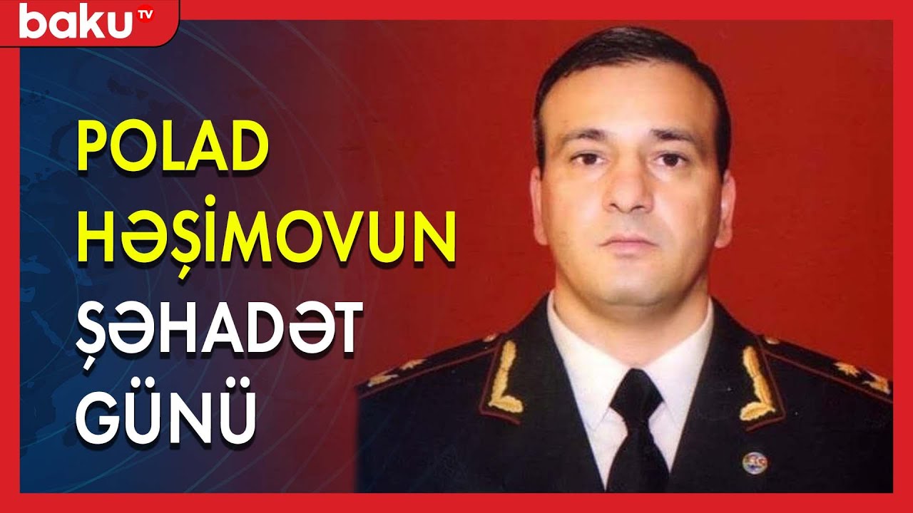 Polad Həşimovun şəhadət günü - BAKU TV - YouTube