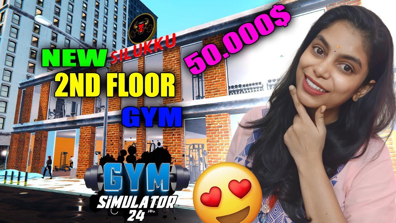 Finally Opened New 2nd FLOOR GYM! 😍-GYM SIMULATOR 24 - YouTube