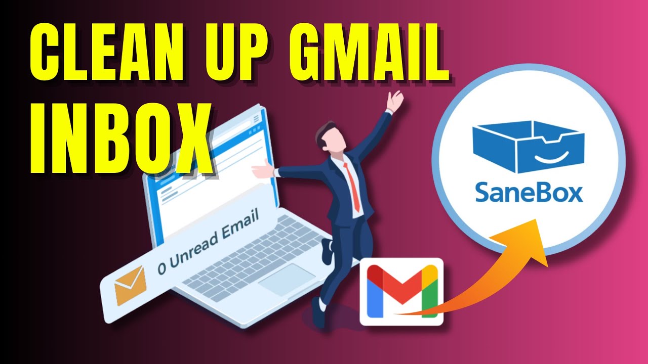 How To Clean Up My Gmail Inbox With SaneBox - YouTube