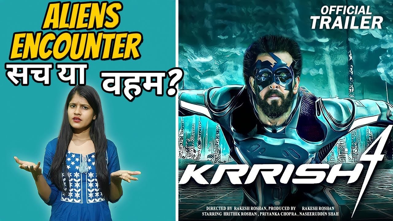 Krrish 4 | Aliens encounters सच या वहम !! | Hrithik Roshan | Deepika | Nora Fatehi |Sumit ...