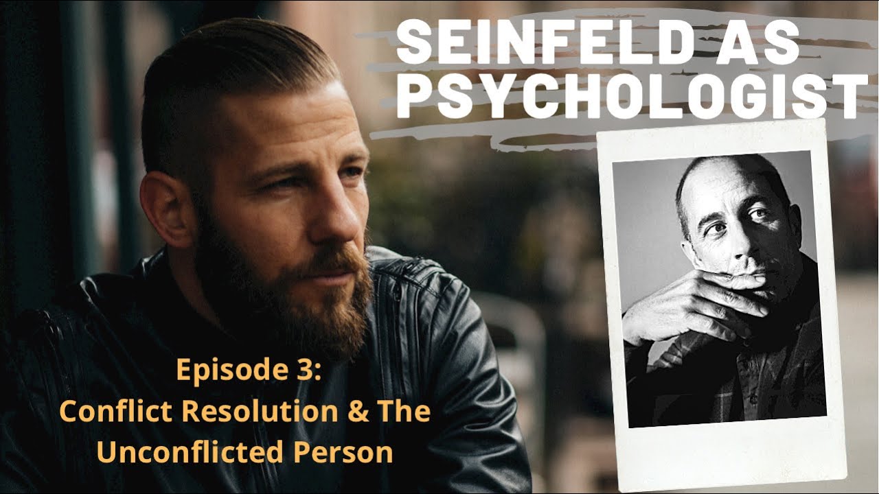 Seinfeld as Psychologist: Episode 3 • Conflict Resolution & the ...