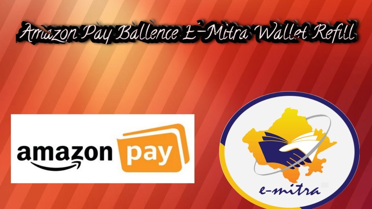 HOW TO REFILL E-MITRA WALLET AMAZON PAY BALANCE - YouTube