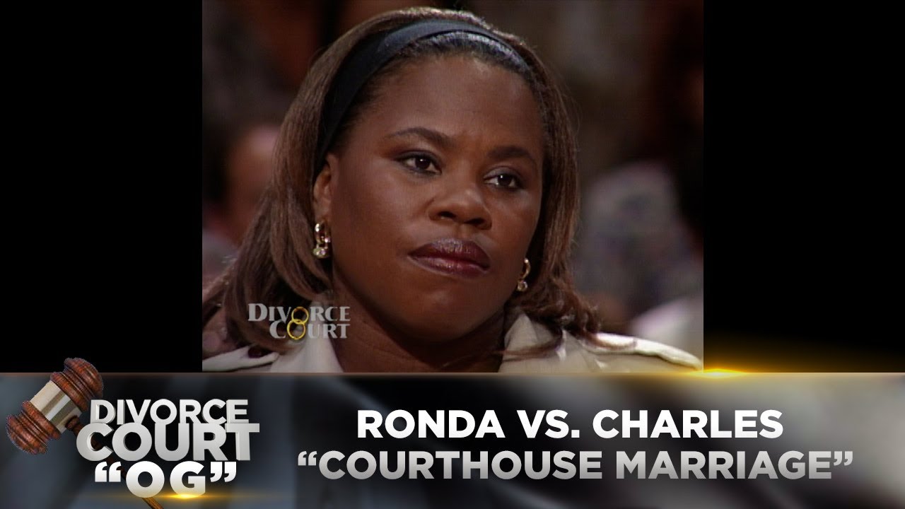 Divorce Court OG- Ronda vs. Charles: Courthouse Marriage EP 47 - YouTube