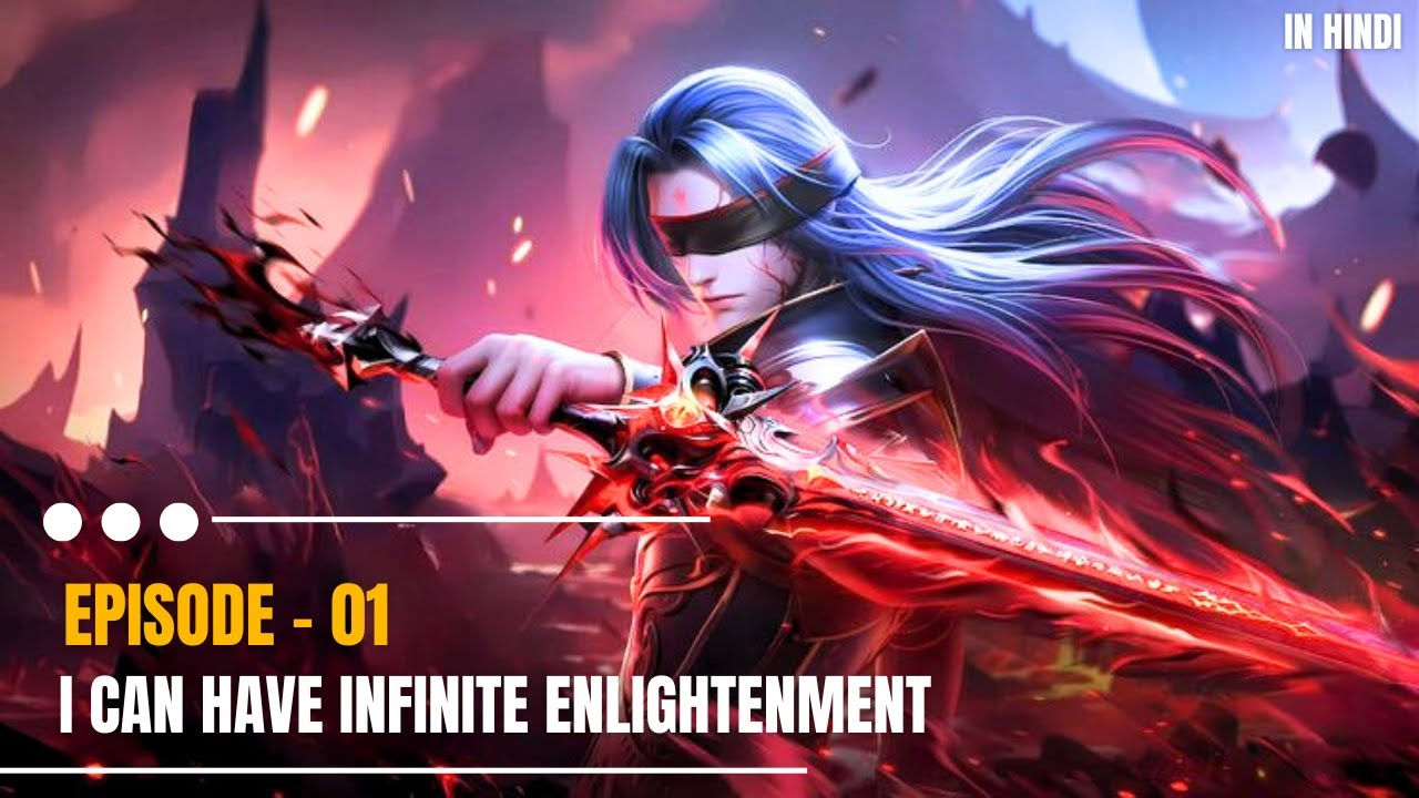 [I can have infinite enlightenment] Episode 01 Explained in Hindi ...