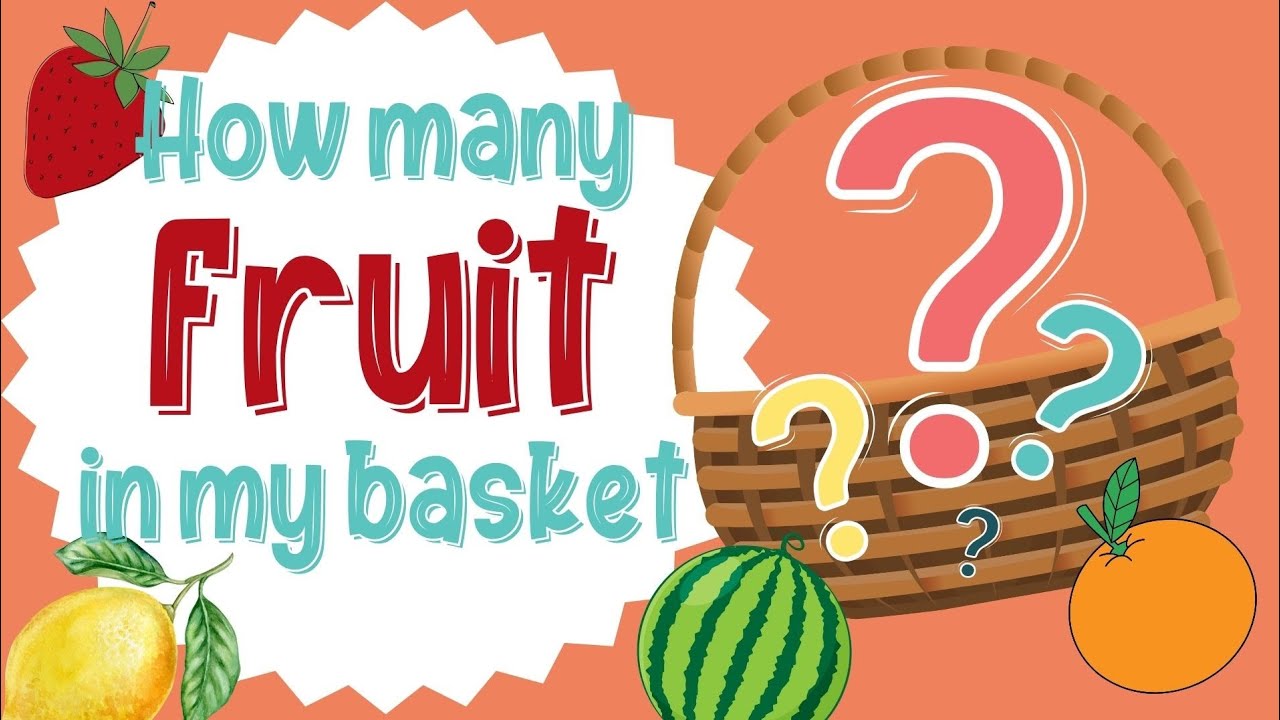 How many fruit in my basket? | Game for kids | English Game | Fruit ...