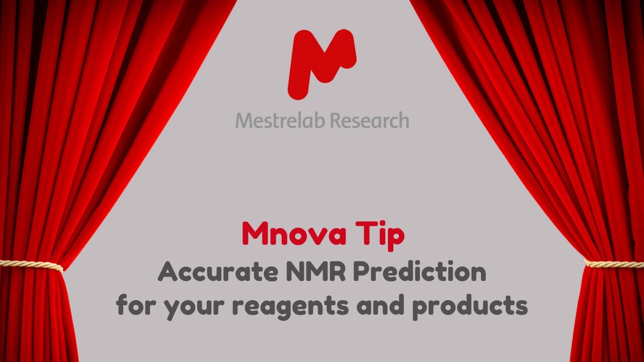 Mnova Tip 6 - Accurate NMR Prediction for your reagents and products ...