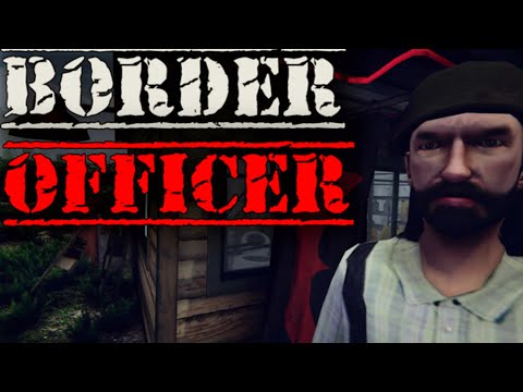 ESKİ SINIR GÖREVLİSİ OLMA OYUNU / Border Officer Türkçe Oynanış