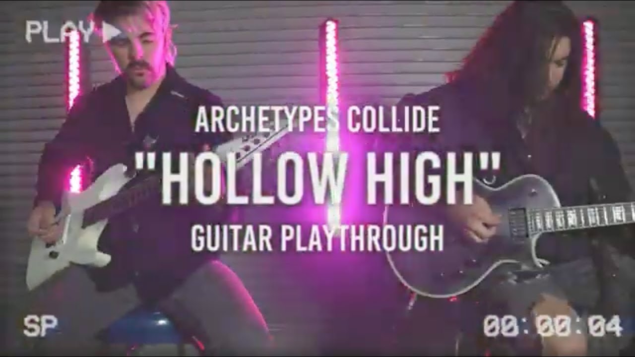 Archetypes Collide - "Hollow High" [Brandon Baker & Jared Knister ...
