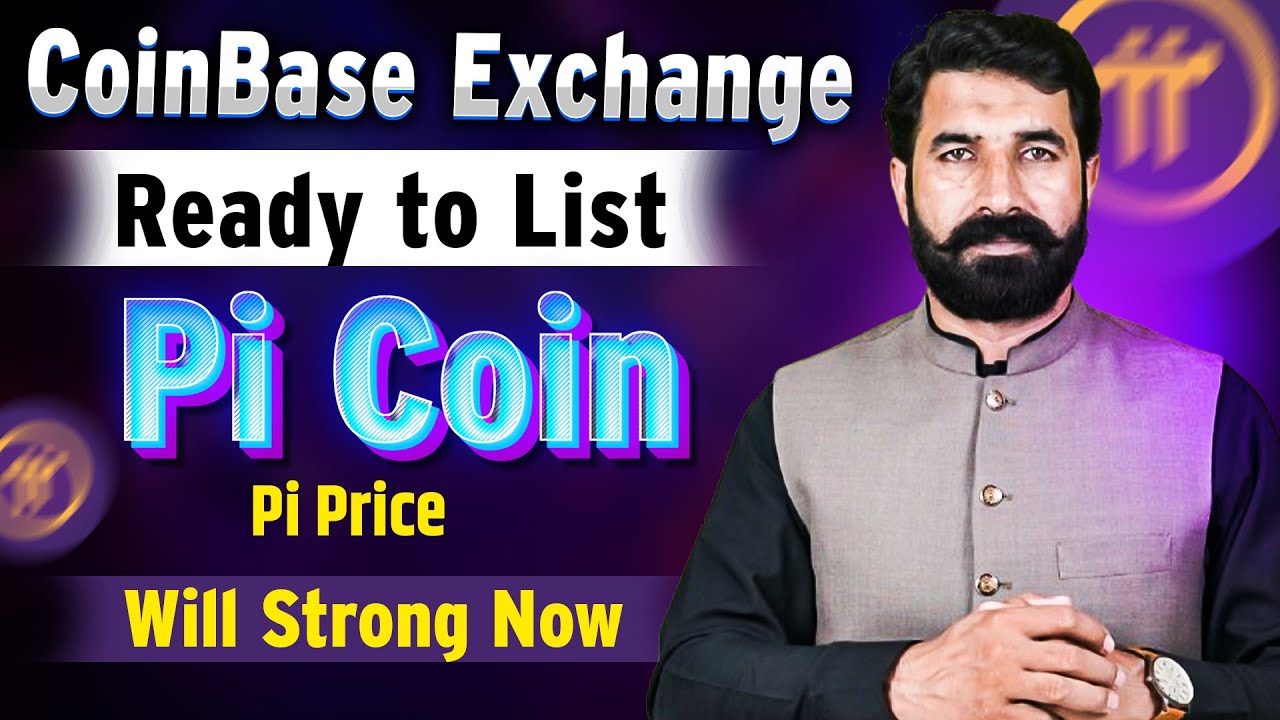 CoinBase Exchange Ready to List Pi Coin | Pi Network Update | Pi Update ...