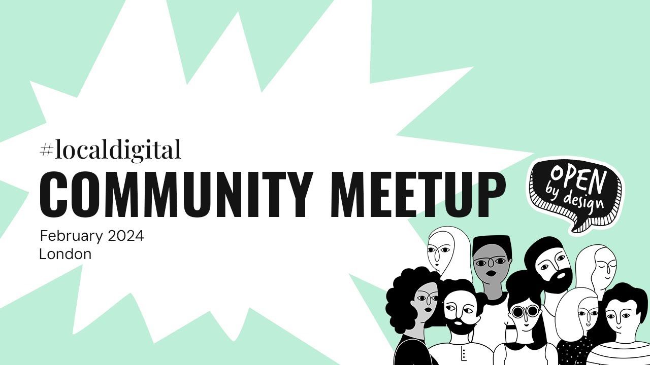Community meetup: #localdigital - February 2024 - YouTube