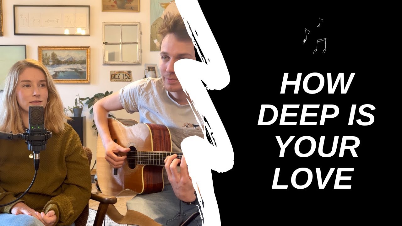 How Deep Is Your Love | Calvin Harris & Disciples | Acoustic Cover LISZ ...