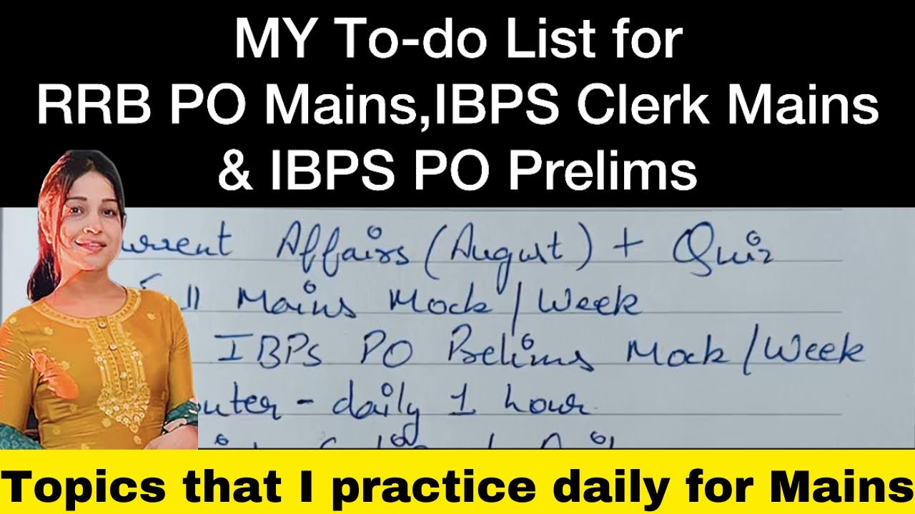 My to-do list for RRB PO Mains & IBPS PO Prelims.Practicing important ...