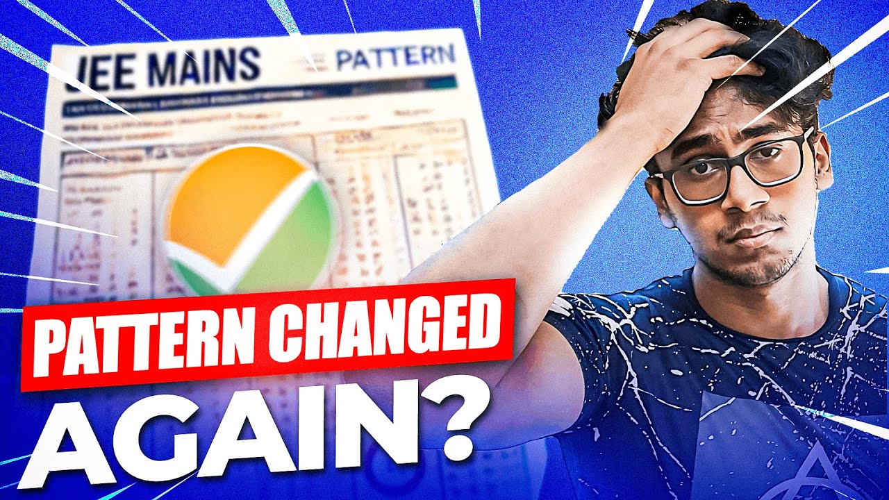 How the New JEE Mains Pattern can Affect you and How you can be ...