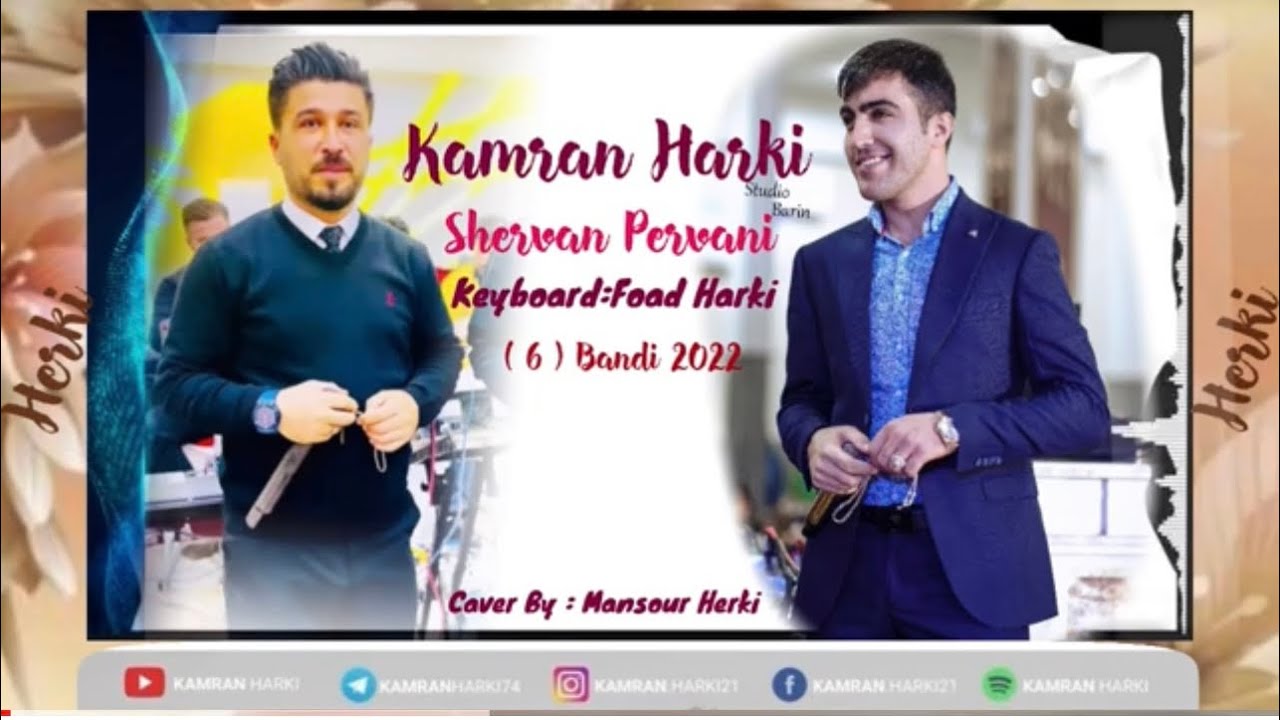 Kamran Harkî / کامران هرکی [ Live Music ] Shervan Pervani (6) Bandi ...