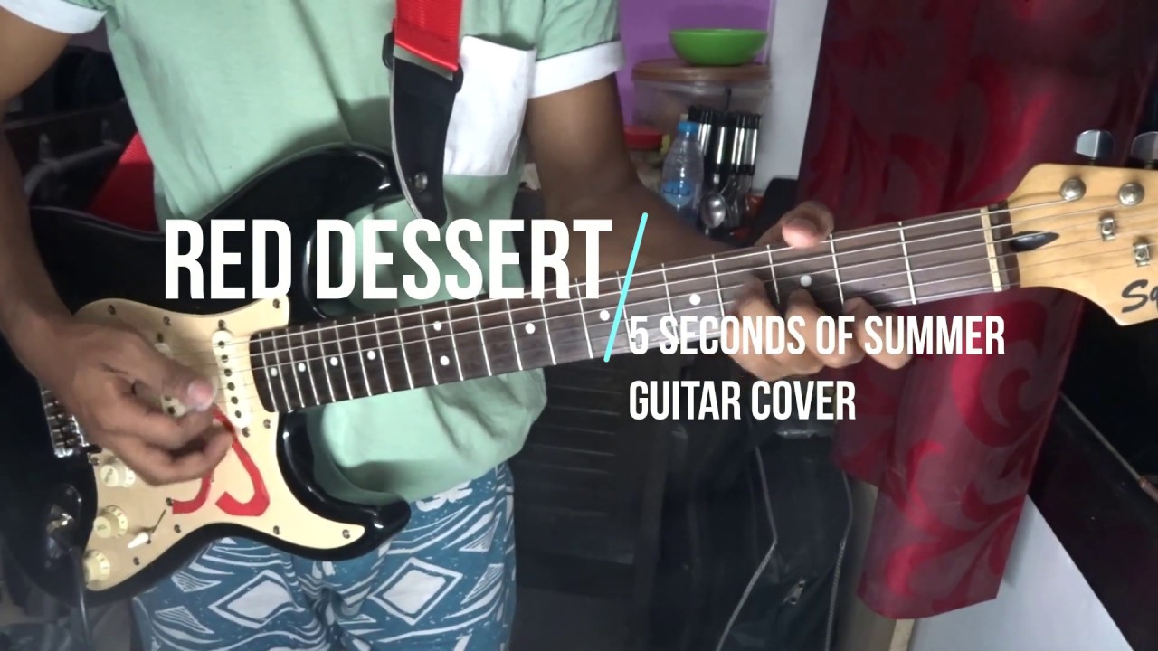 5 Seconds of Summer - Red Desert Guitar Cover - YouTube