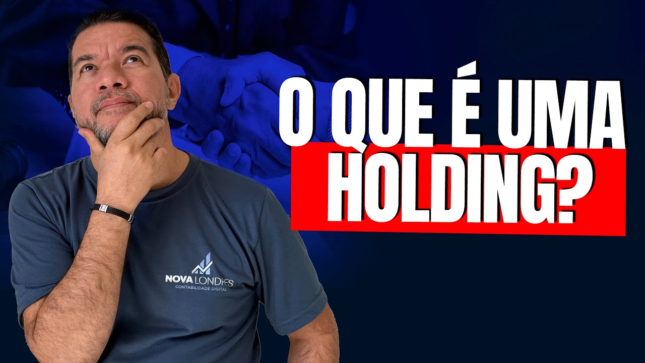 O QUE É UMA HOLDING? ENTENDA COMO FUNCIONA E PARA QUE SERVE - YouTube