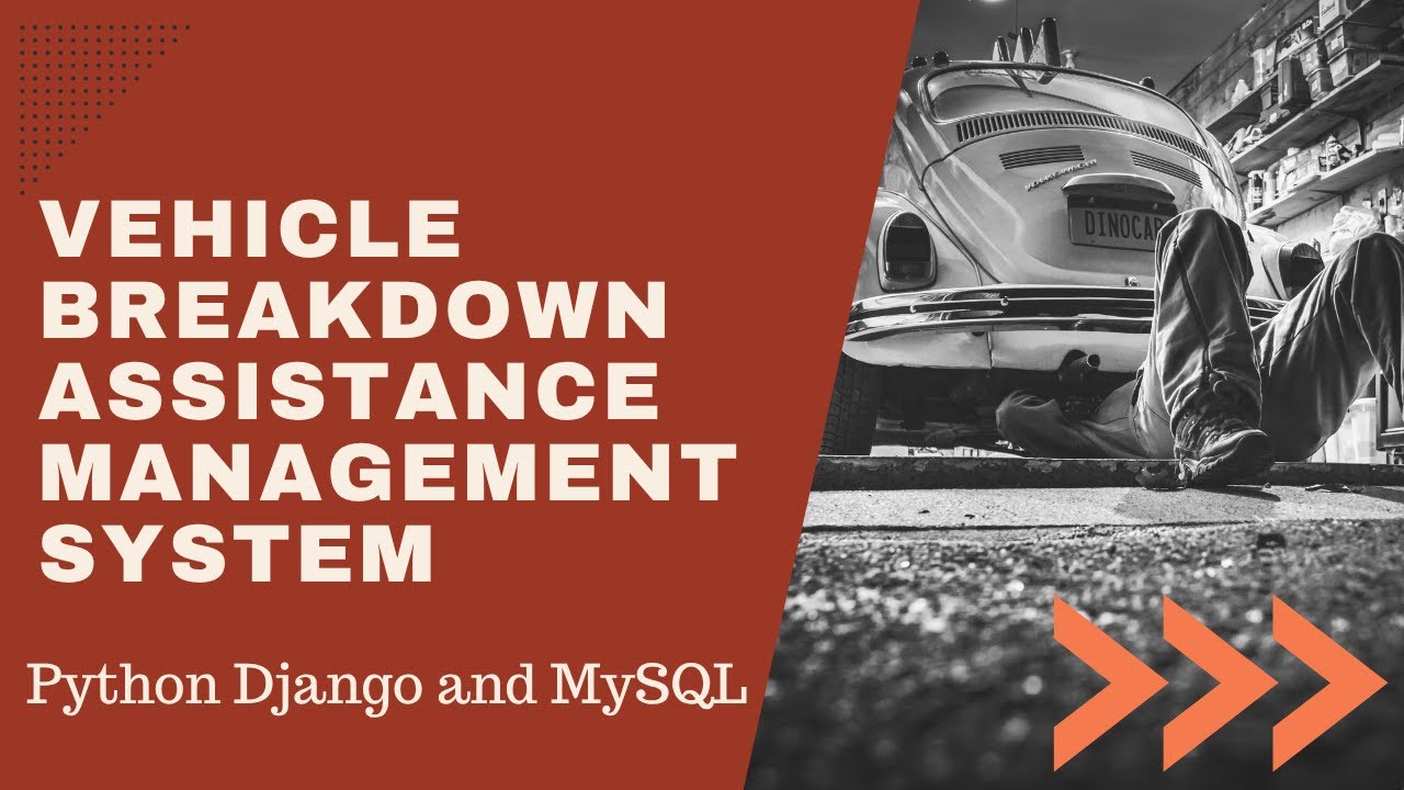 Vehicle Breakdown Assistance Management System Using Python Django and ...