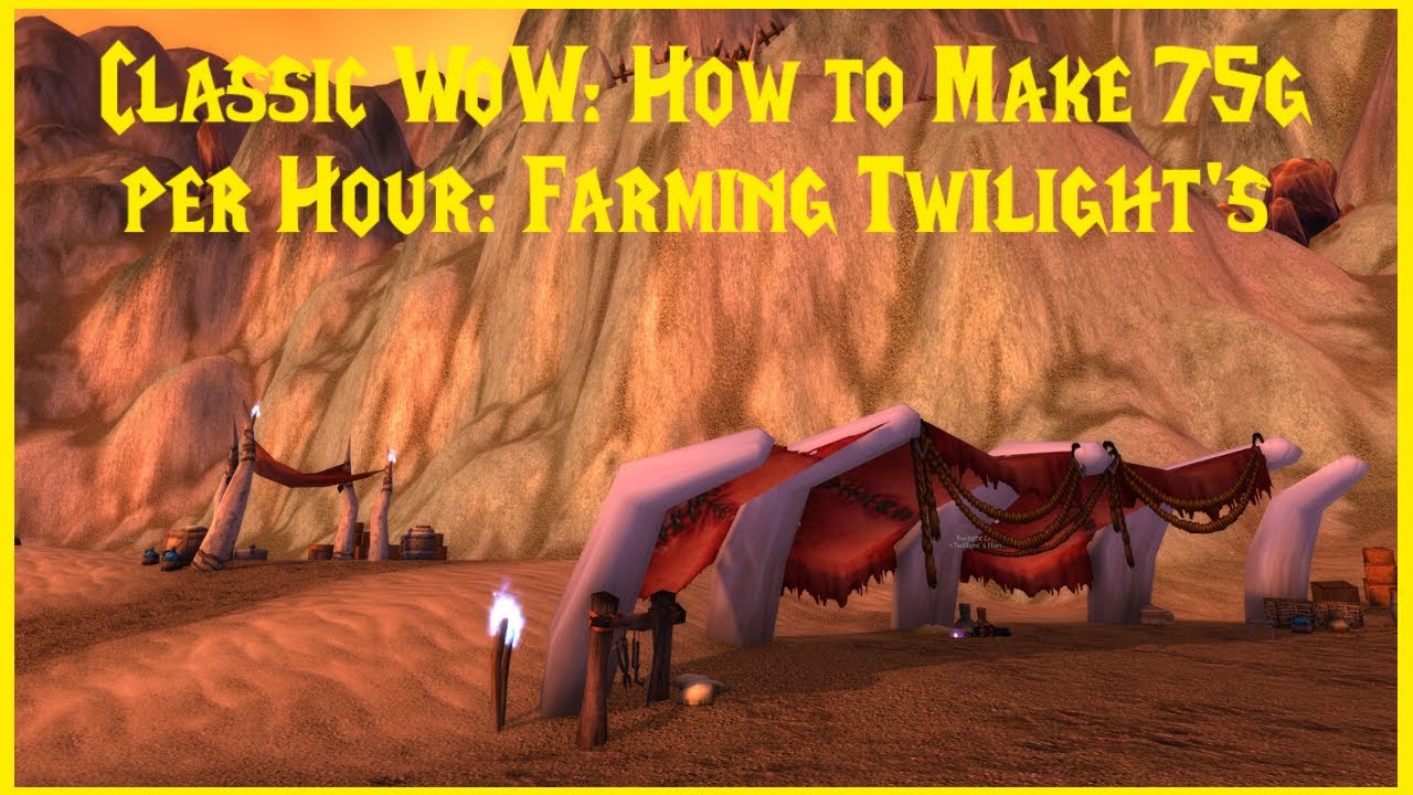 Classic WoW: How to Make 75g per Hour: Farming Twilight's - YouTube
