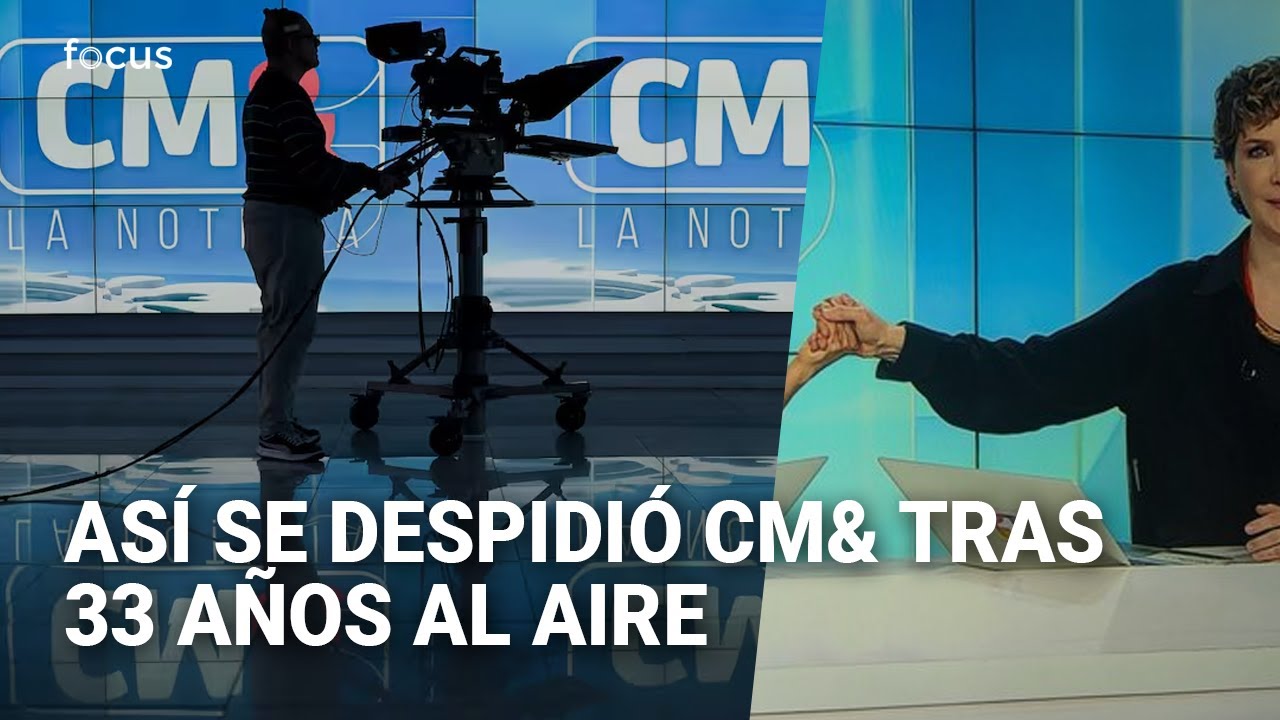Así se despidió el noticiero CM& tras 33 años al aire - YouTube