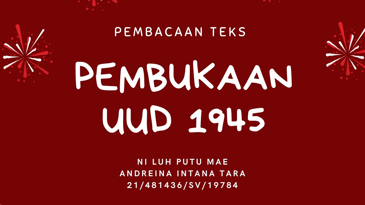 PEMBACAAN TEKS PEMBUKAAN UUD 1945 || Ni Luh Putu Mae Andreina Intana Tara - YouTube