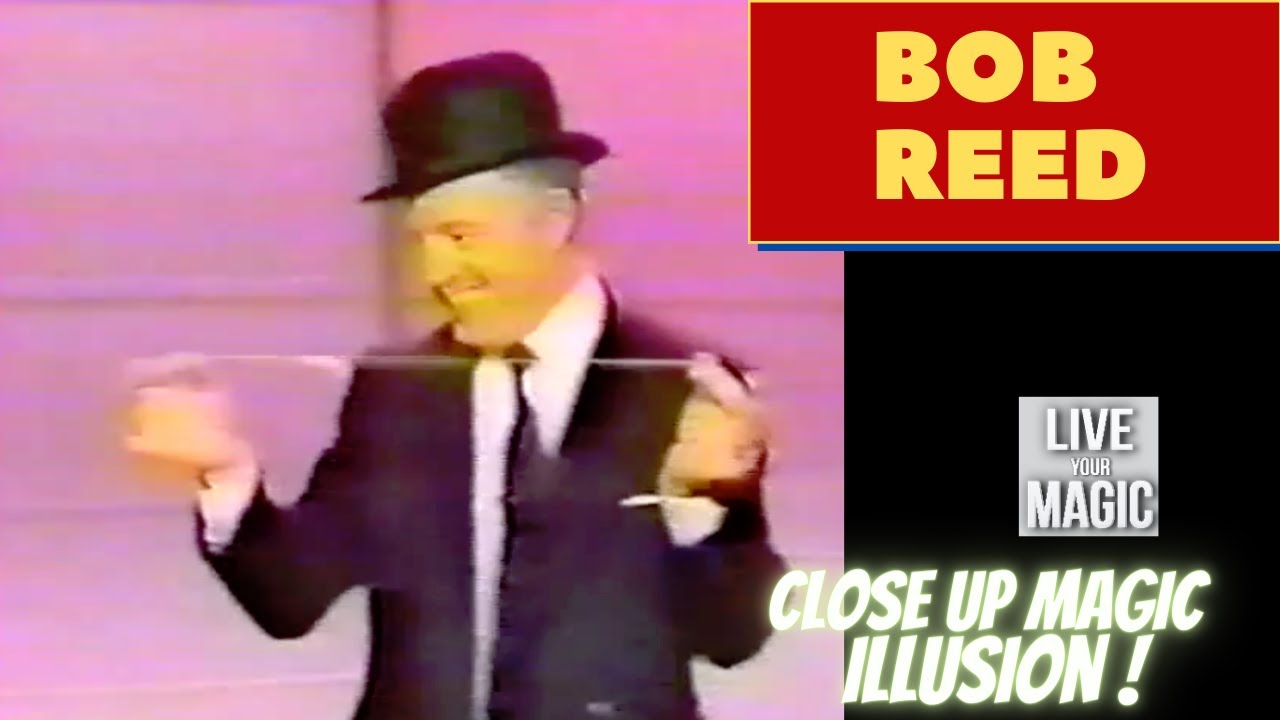 Bob Reed magic illusion - YouTube